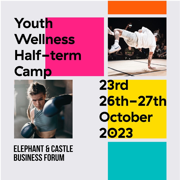 Free Youth Wellness Half-Term Camps - Elephant and Castle Town Centre